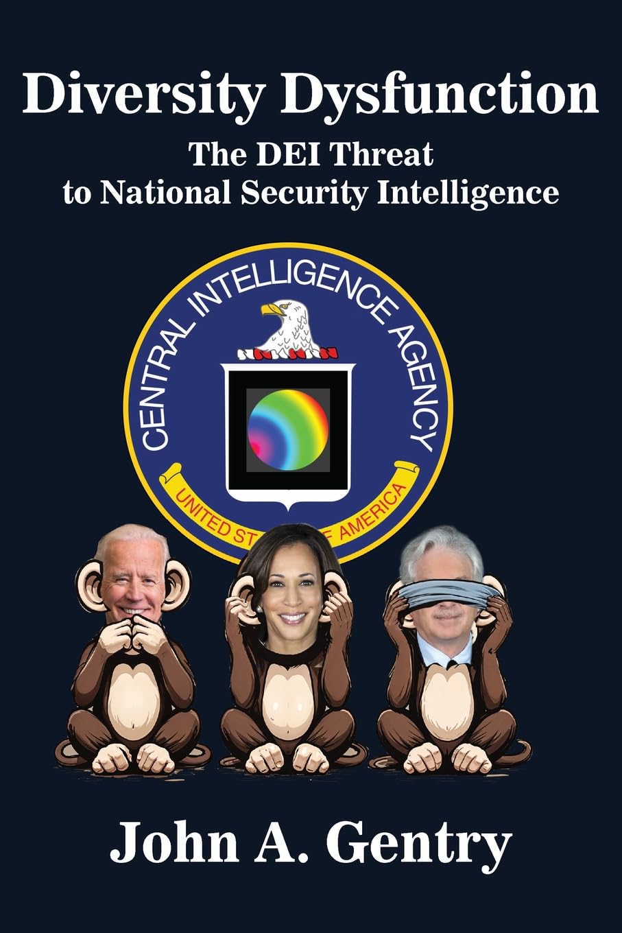Diversity Dysfunction: The DEI Threat to National Security Intelligence ...