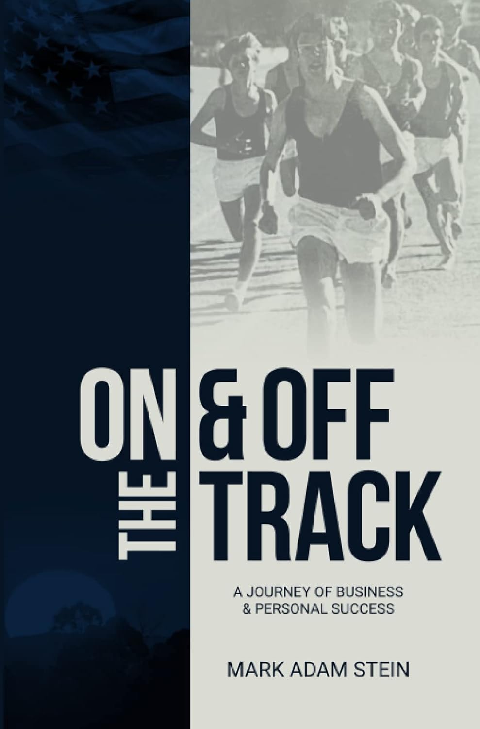 On and off the track: A journey about personal and business success ...