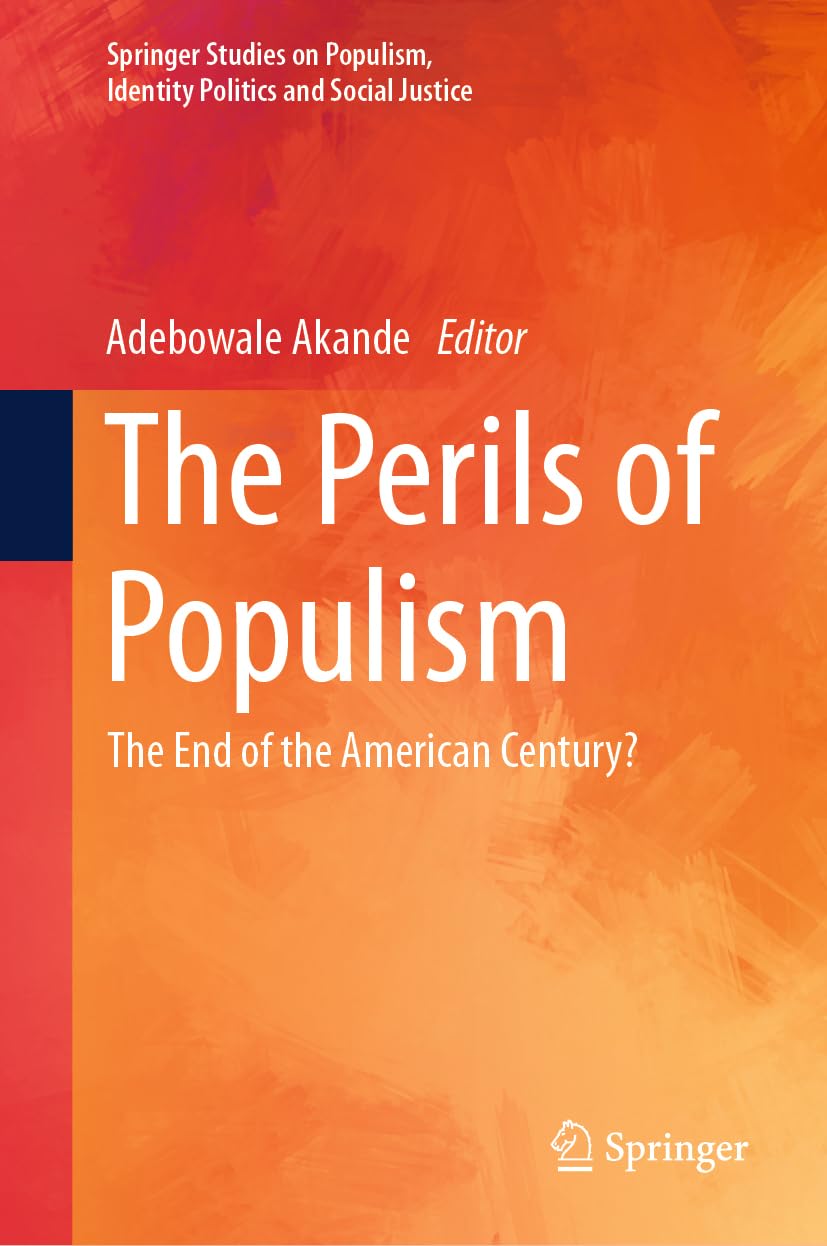 The Perils of Populism: The End of the American Century? (Springer ...