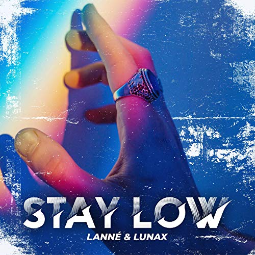 Stay Low de LANNÉ & Lunax en Amazon Music Unlimited