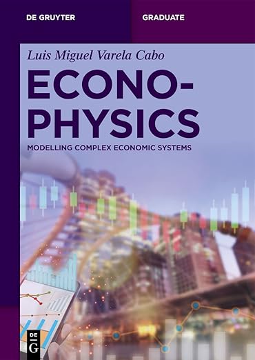 Buy Econophysics: Modelling Complex Economic Systems (De Gruyter ...