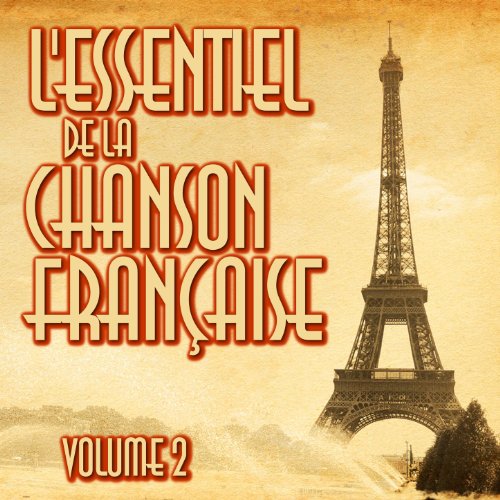 L'Essentiel De La Chanson Française Vol. 2 : Various artists: Amazon.fr ...
