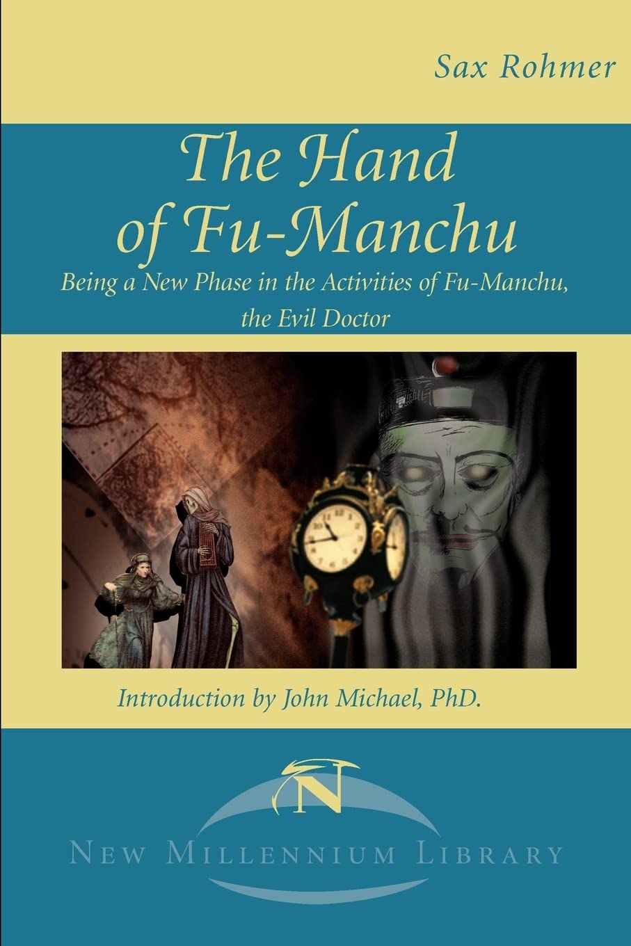 The Hand of Fu-Manchu: Being a New Phase in the Activities of Fu-Manchu ...
