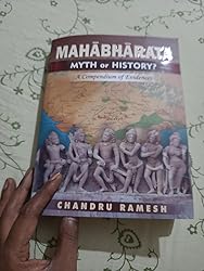 Mahabharata - Myth or History? (In English) : Chandru Ramesh: Amazon.in: Books