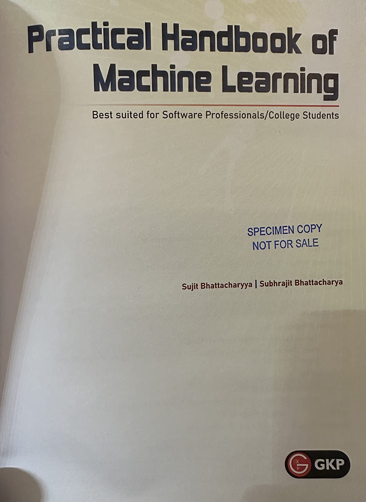 Buy GKP Practical Handbook of Machine learning for Beginners / College ...