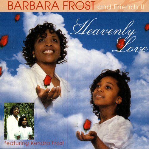 Play Heavenly Love by Barbara Frost And Friends on Amazon Music