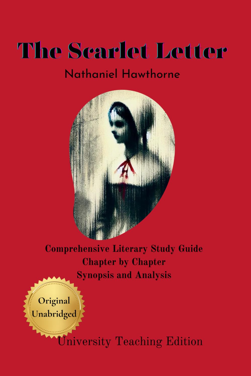 The Scarlet Letter: Annotated Comprehensive Literary Study With Chapter ...