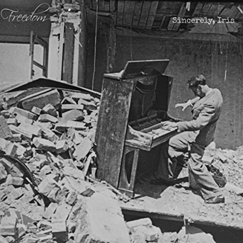Play Freedom by Sincerely, Iris on Amazon Music