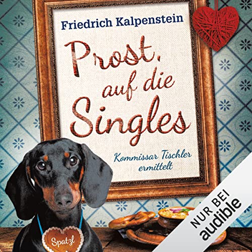Amazon.com: Prost, auf die Wirtin: Kommissar Tischler ermittelt 1 (Audible Audio Edition ...