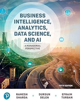 Amazon.com: Business Intelligence, Analytics, Data Science, and AI eBook : Sharda, Ramesh, Delen ...