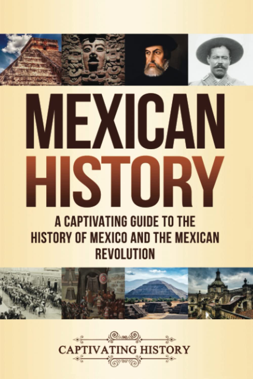 Snapklik.com : Mexican History: A Captivating Guide To The History Of ...