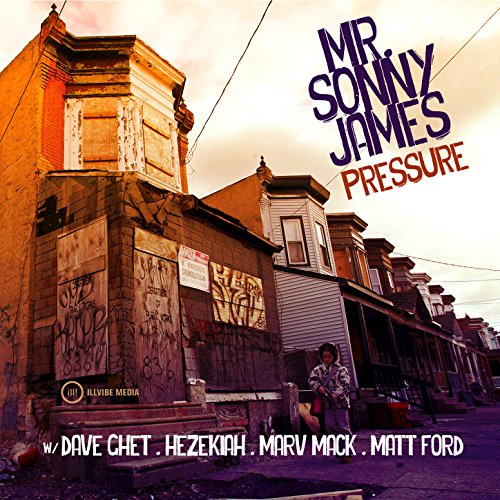 Pressure von Mr. Sonny James feat. Dave Ghet, Hezekiah, Marv Mack ...