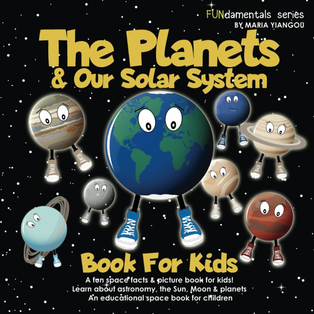 The Planets & Our Solar System Book For Kids: A fun space facts ...