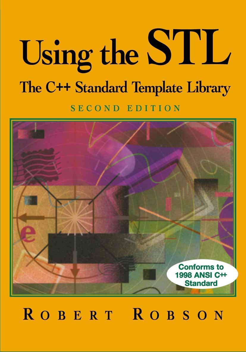 Using the STL: The C++ Standard Template Library: Robson, Robert ...