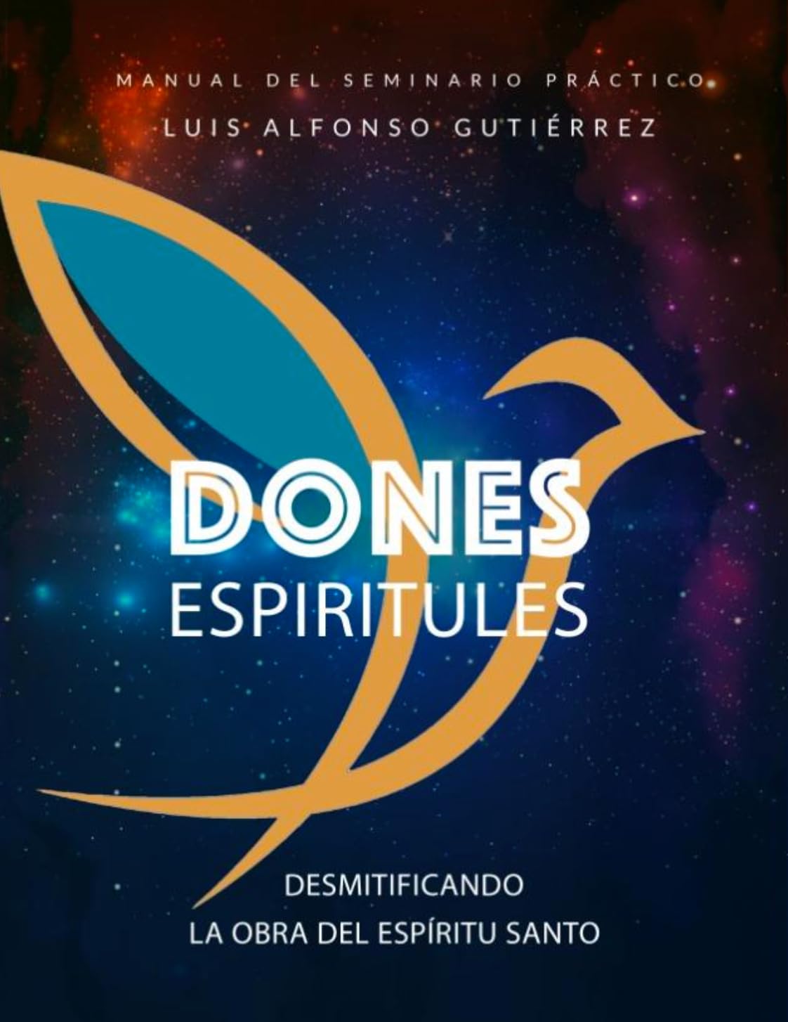 Amazon.com: MANUAL DE LOS DONES ESPIRITUALES: Desmitificando los Dones ...