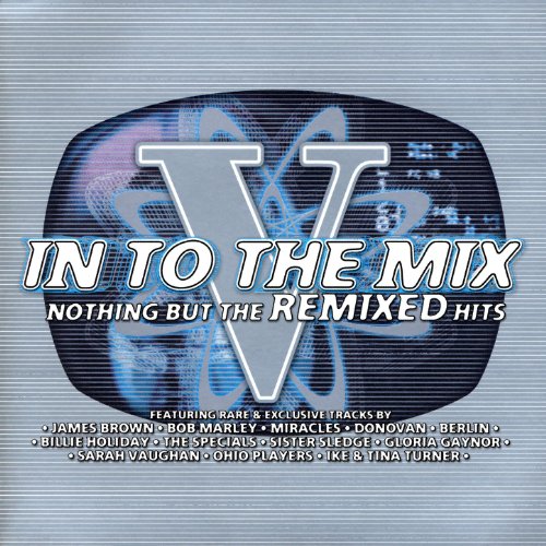 Amazon.com: Into The Mix V - Nothing But The Remixed Hits : VARIOUS ...