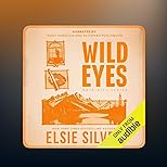 Wild Eyes: Discover the instant Sunday Times bestseller and your newest small town romance ...