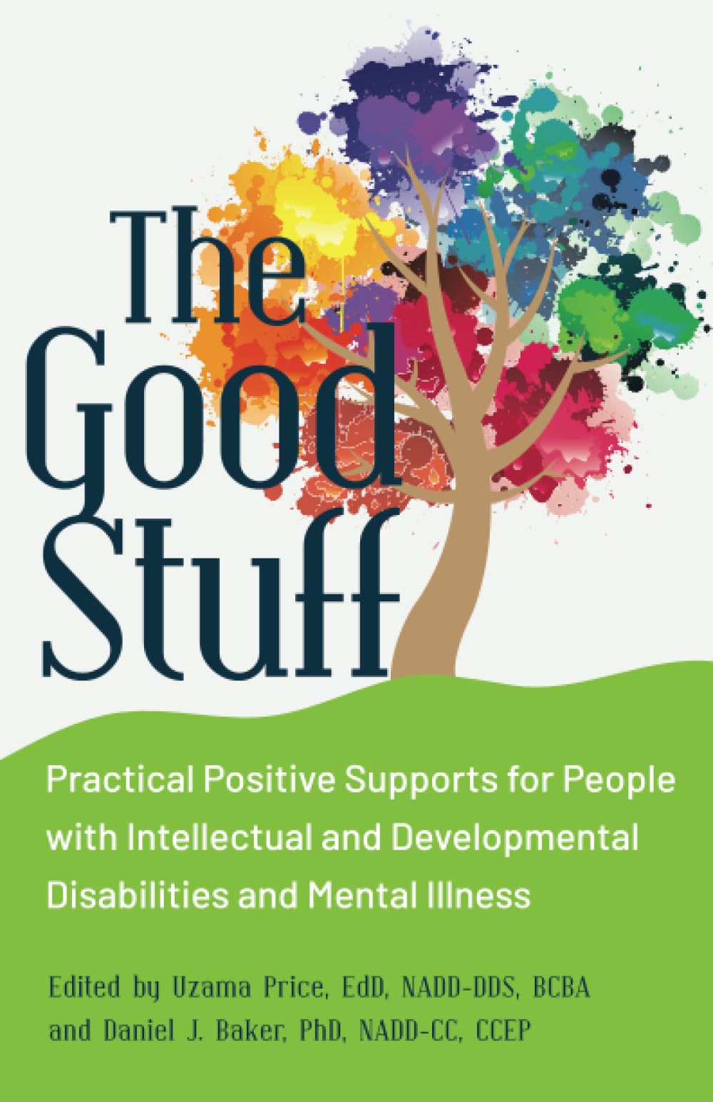 The Good Stuff: Practical Positive Supports for People with ...