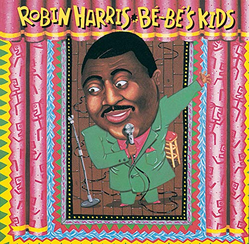 Play Bebe's Kids by Robin Harris on Amazon Music
