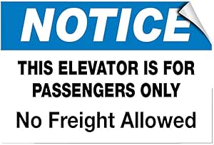Amazon.com: Notice Elevator for Passengers No Freight Allowed Label ...