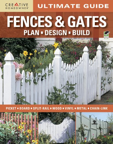 Ultimate Guide Fences & Gates: Creative Homeowner: 9781580117142 ...