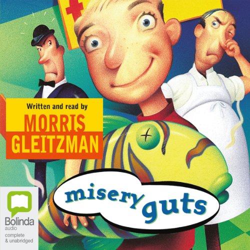 Amazon.com: Misery Guts (Audible Audio Edition): Morris Gleitzman ...