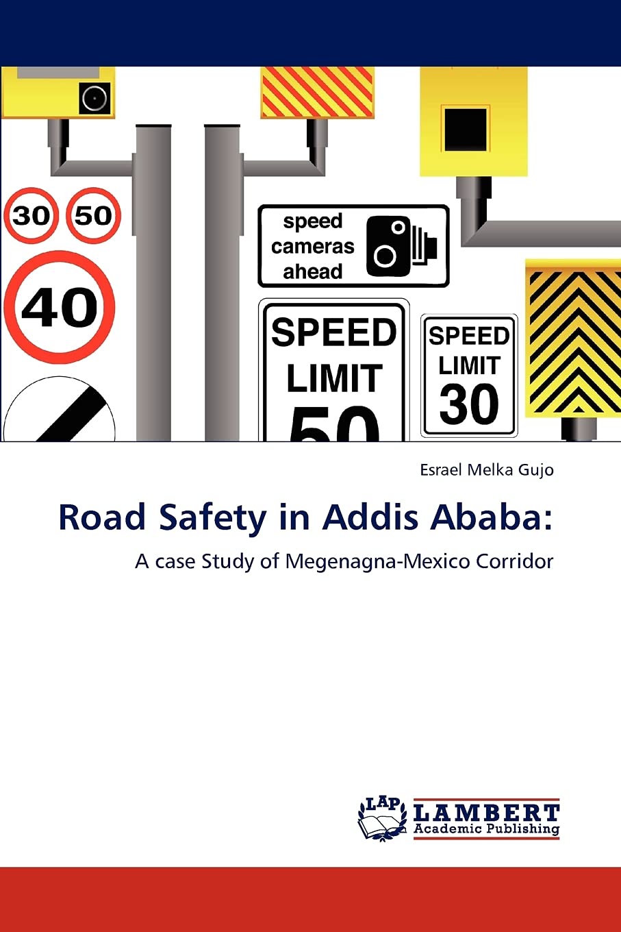 Road Safety in Addis Ababa: A case Study of Megenagna-Mexico Corridor ...