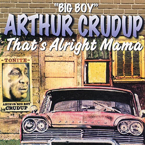 Écouter That's Alright Mama par Arthur Big Boy Crudup sur Amazon Music ...