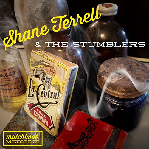 Play Matchbook Medicine by Shane Terrell and the Stumblers on Amazon Music
