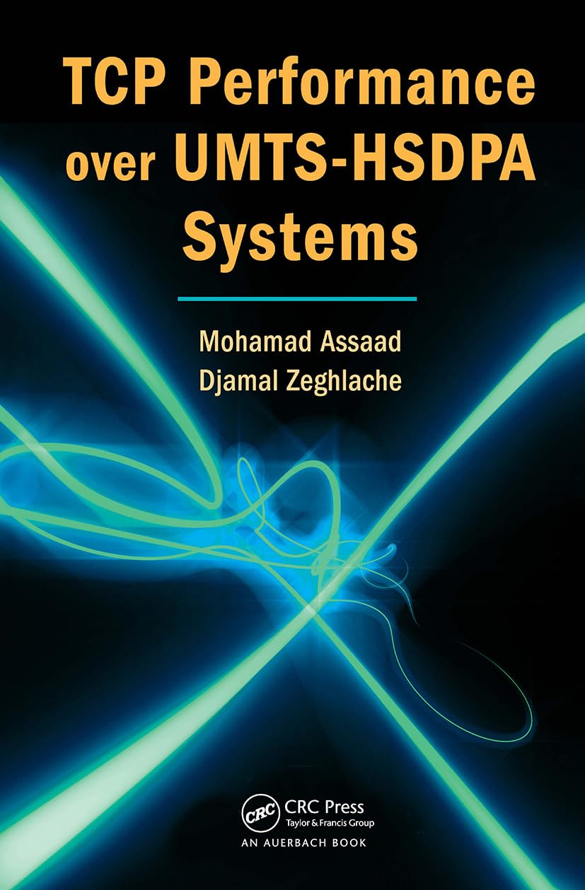 Tcp Performance Over Umts Hsdpa Systems 9780849368387 Assaad Mohamad Zeghlache