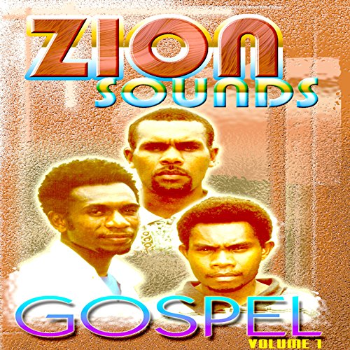 Amazon Music UnlimitedでZION SOUNDS GOSPEL BANDのZion Sounds Gospel Vol.1を