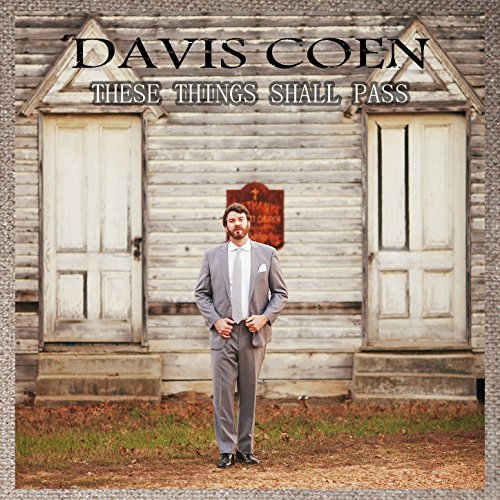 Amazon.com: These Things Shall Pass : Davis Coen: Digital Music