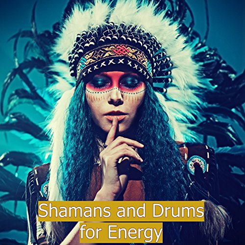 Play Shamans and Drums for Energy – Native Americans Drums and Chants ...