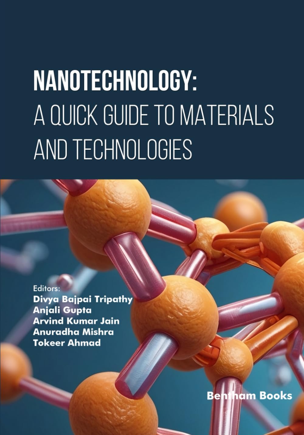 Nanotechnology: A Quick Guide to Materials and Technologies: Tripathy ...