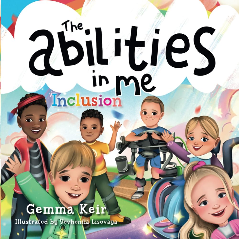 The abilities in me: Inclusion: Keir, Gemma: 9798321340431: Amazon.com ...