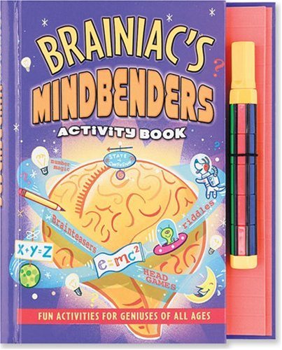 Brainiac's Mindbenders Activity Book: Fun Activities For Geniuses Of ...
