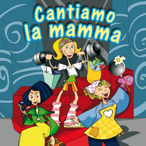 Amazon.co.jp: Cantiamo la mamma : Le mele canterine: Digital Music