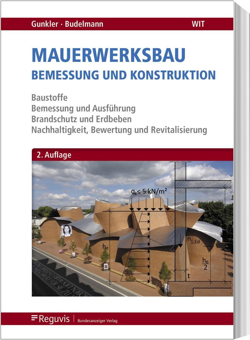 Mauerwerksbau: Bemessung und Konstruktion : Gunkler, Erhard, Budelmann ...