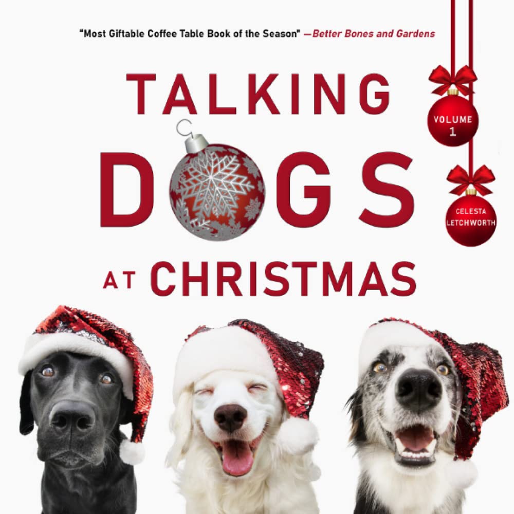Talking Dogs at Christmas, Volume 1: Hilarious Holiday Dog Photos with ...