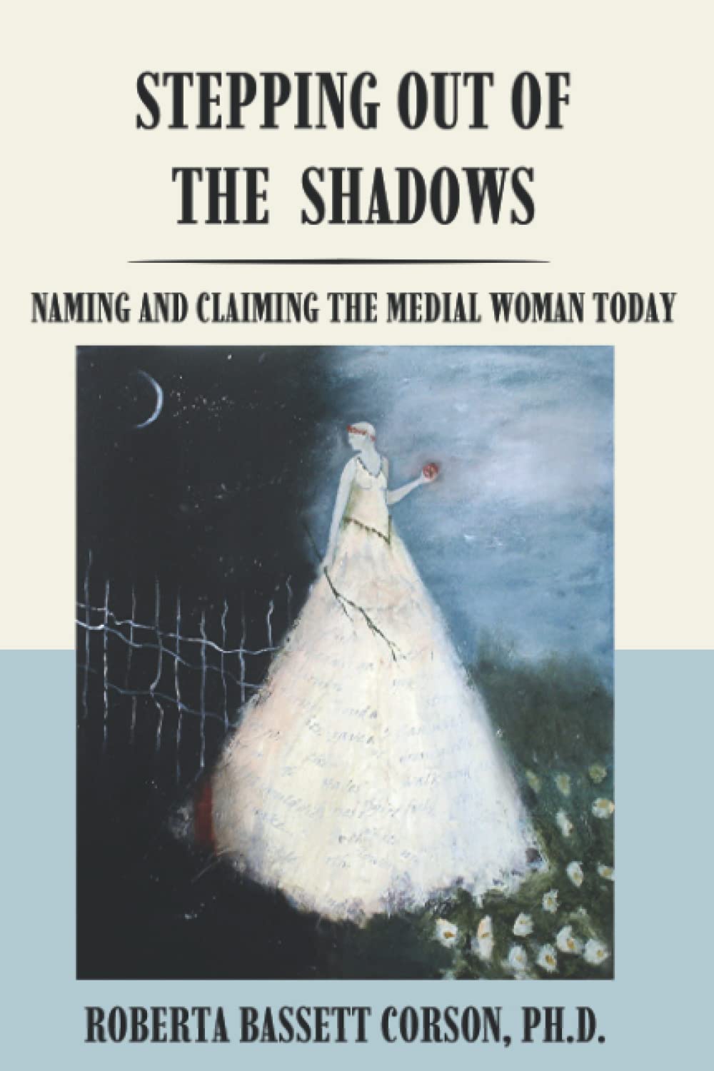 Stepping Out of the Shadows: Naming and Claiming the Medial Woman Today ...