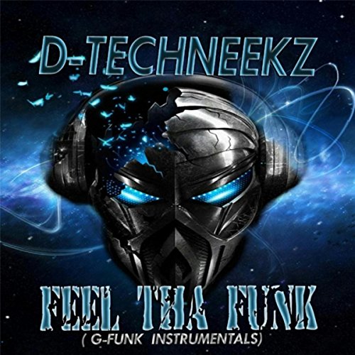 Amazon.com: Feel Tha Funk (G-Funk Instrumentals) : D-Techneekz: Digital ...