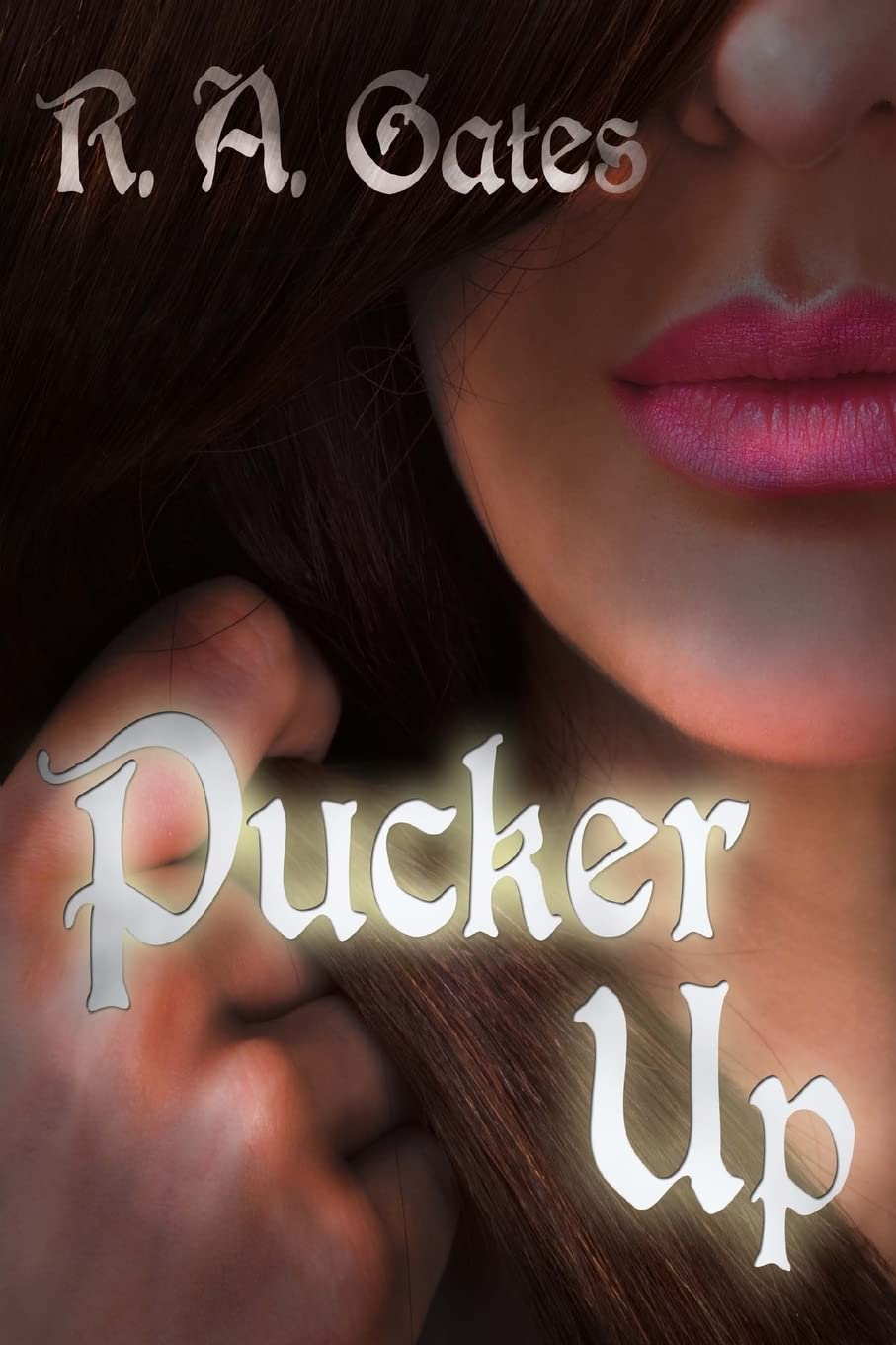 Pucker Up: A Damsels of Distress Novel: Gates, R. A.: 9780988219519 ...