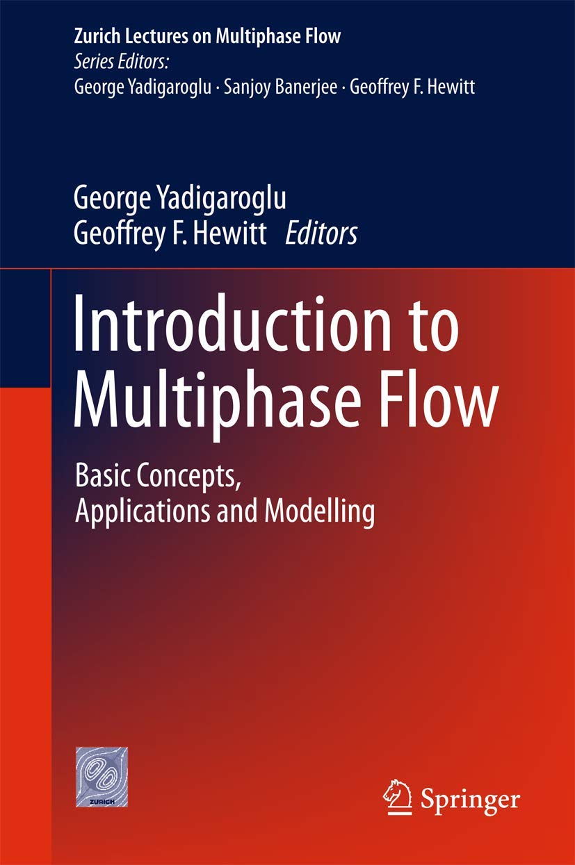 Introduction to Multiphase Flow: Basic Concepts, Applications and ...