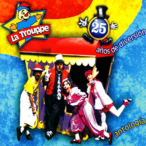 Play La Trouppe, 25 años de diversión. Antología by La Trouppe on ...