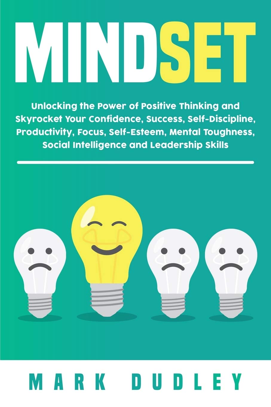 Mindset: Unlocking the Power of Positive Thinking: Skyrocketing your ...