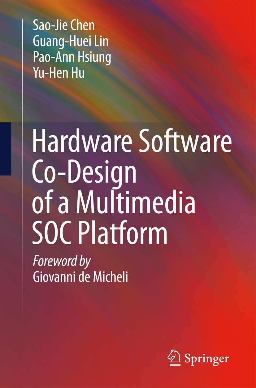 Hardware Software Co-Design of a Multimedia SOC Platform: Chen ...