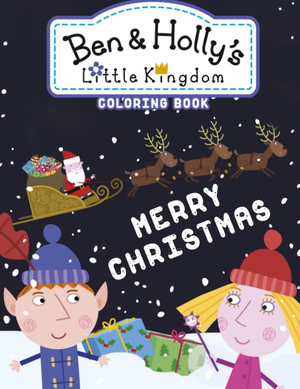 Buy Ben and Holly's Little Kingdom Christmas Coloring Book: OFFICIAL ...
