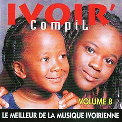 Ivoir' compil, vol. 8 (Le meilleur de la musique ivorienne) : VARIOUS ...