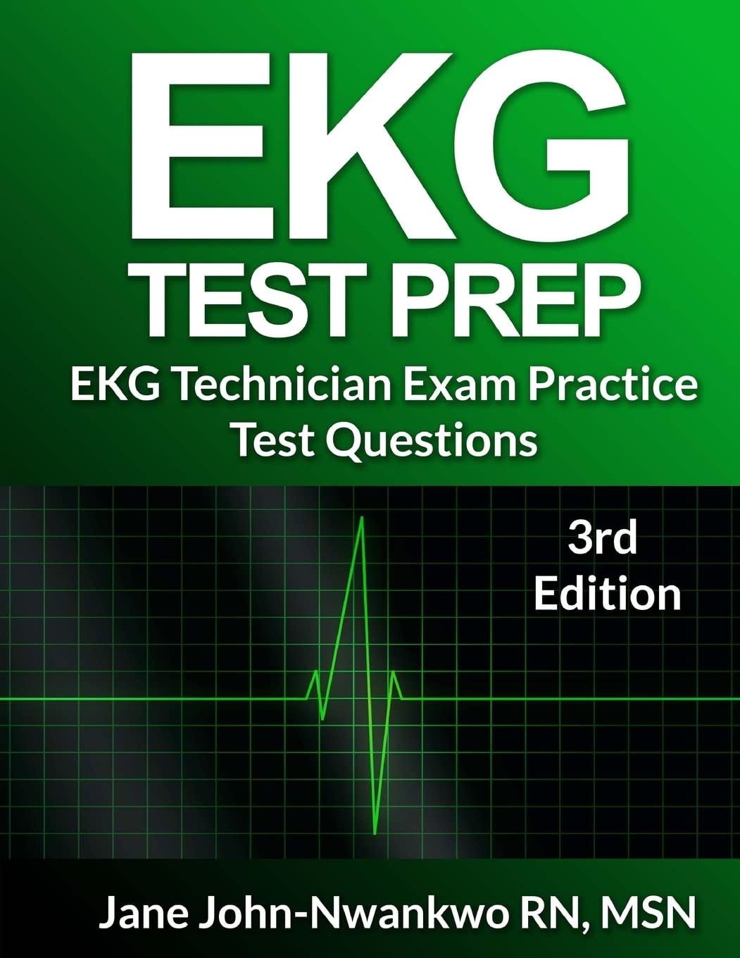 EKG Test Prep: EKG Technician Practice Test Questions: 9781533456380 ...