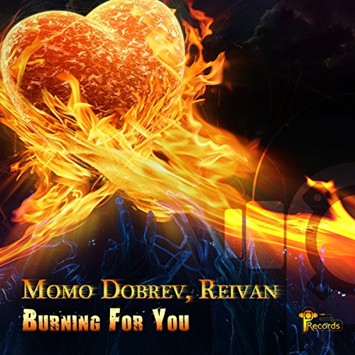 Amazon MusicでMomo Dobrev, ReivanのBurning For Youを再生する